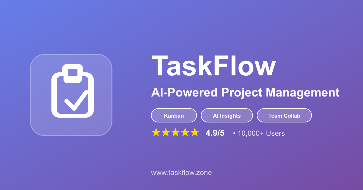 TaskFlow - AI Project Management, Kanban & Automation